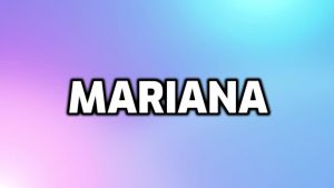 Significado de Mariana - 👩Nombres de Mujer