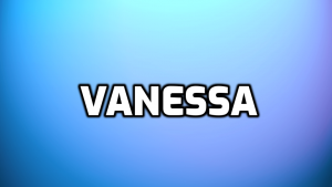 Significado de Vanessa - 👩Nombres de Mujer