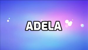 Significado de Adela - 👩Nombres de Mujer
